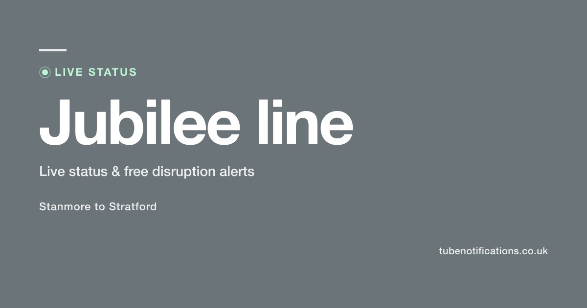 Are there any delays on the Jubilee line? Live status | Tube Alerter