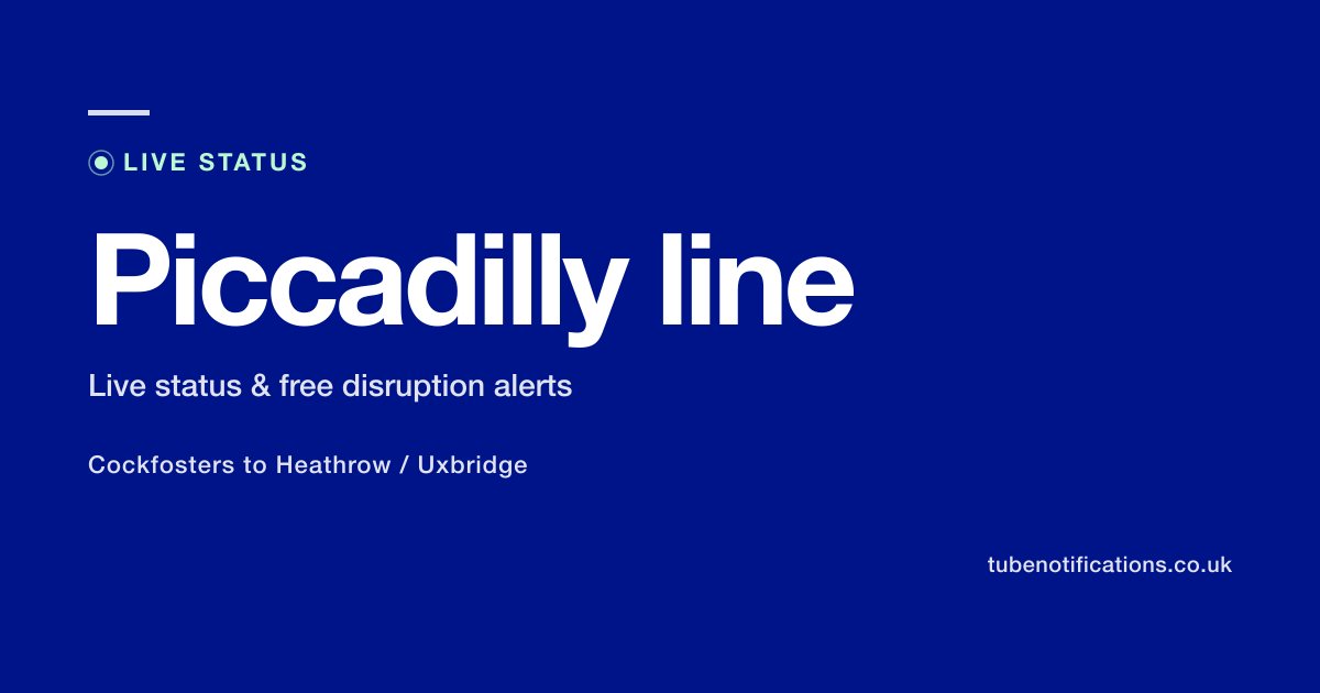 Are there any delays on the Piccadilly line? Live status | Tube Alerter